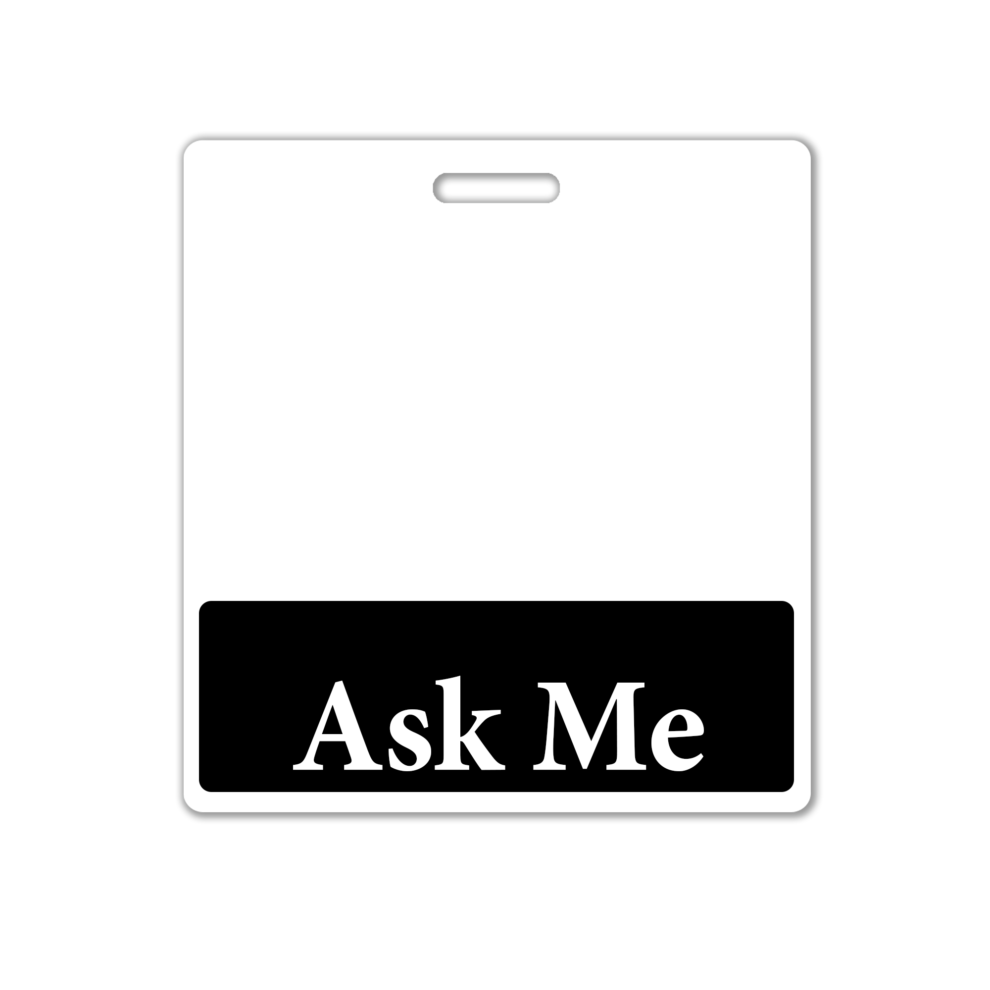 Oversized Horizontal "Ask Me" Badge Buddy | SpecialistID.com – Black